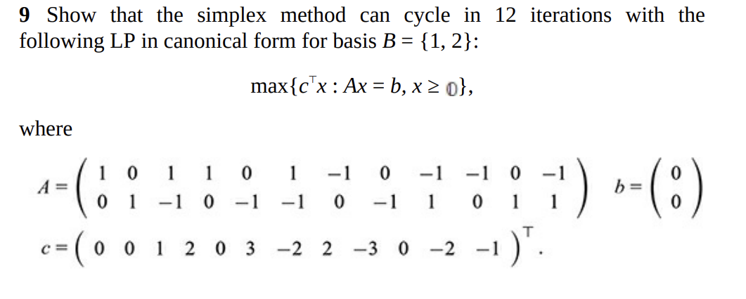 Solved 9 Show that the simplex method can cycle in 12 | Chegg.com