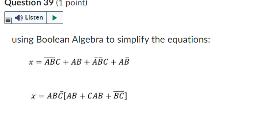 Solved using Boolean Algebra to simplify the equations: | Chegg.com