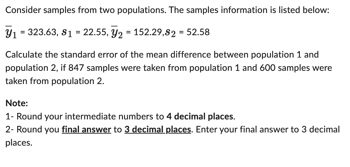 Solved Consider samples from two populations. The samples | Chegg.com