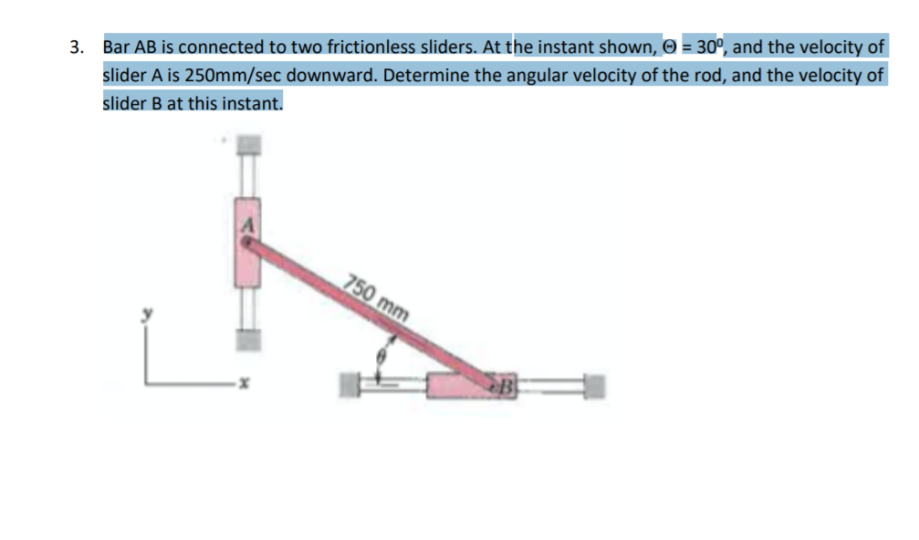 Solved 3. Bar AB is connected to two frictionless sliders. | Chegg.com