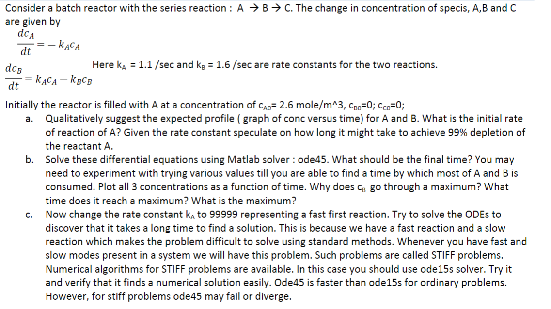 Consider a batch reactor with the series reaction : A | Chegg.com