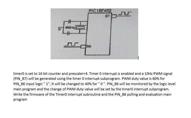 Solved timer0 is set to 16 bit counter and prescaler=4. | Chegg.com
