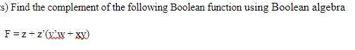 Solved s) Find the complement of the following Boolean | Chegg.com