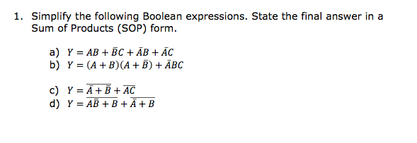 Solved 1. Simplify the following Boolean expressions. State | Chegg.com