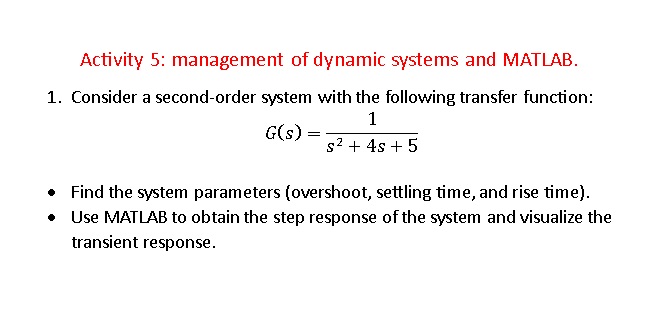Solved Activity 5: management of dynamic systems and | Chegg.com