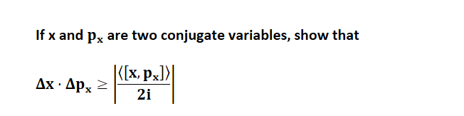 Solved If x and px are two conjugate variables, show that Ax | Chegg.com
