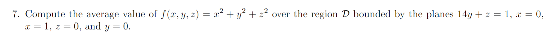 Solved Compute the average value of f(x,y,z)=x2+y2+z2 ﻿over | Chegg.com