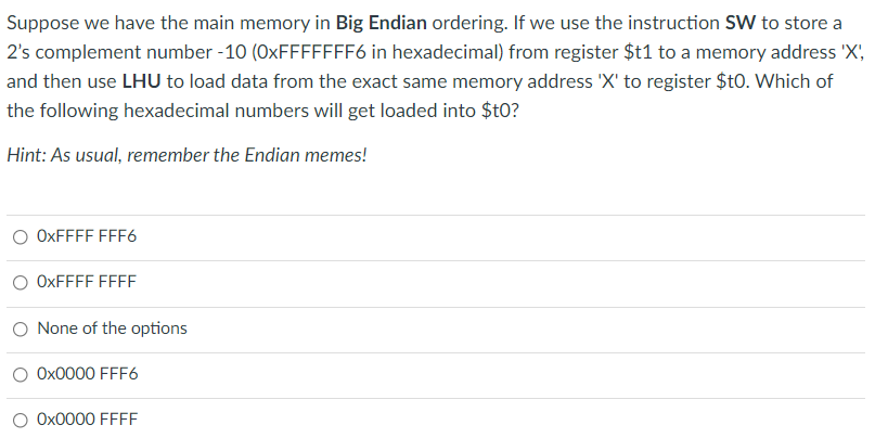 Solved Suppose we have the main memory in Big Endian | Chegg.com