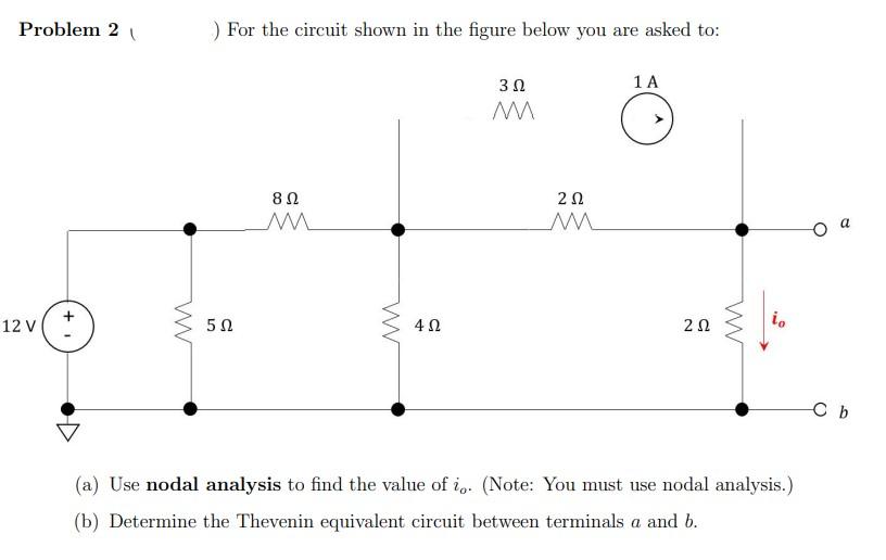 Solved olem 2 ( ) For the circuit shown in the figure below | Chegg.com
