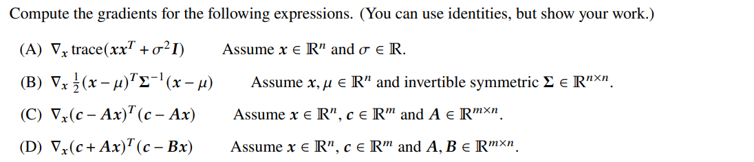 Solved Compute the gradients for the following expressions. | Chegg.com