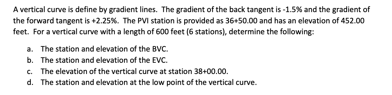 Solved A vertical curve is define by gradient lines. The | Chegg.com