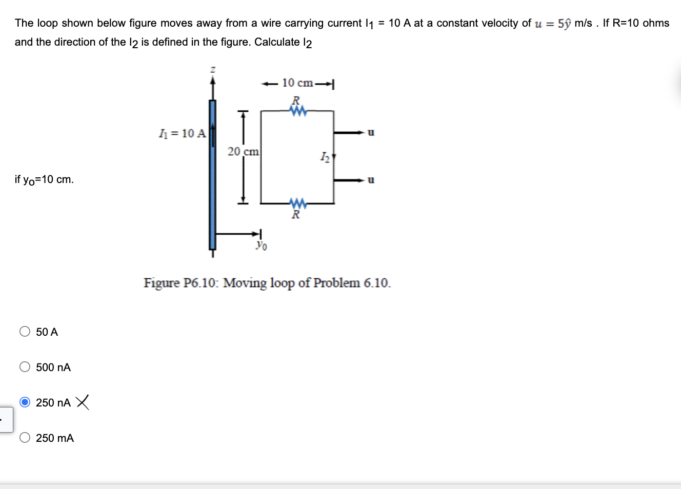 Solved The loop shown below figure moves away from a wire | Chegg.com