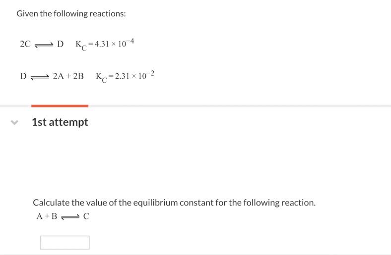 Solved Given the following reactions: 2C⇌DKC=4.31×10−4 D⇌2 | Chegg.com