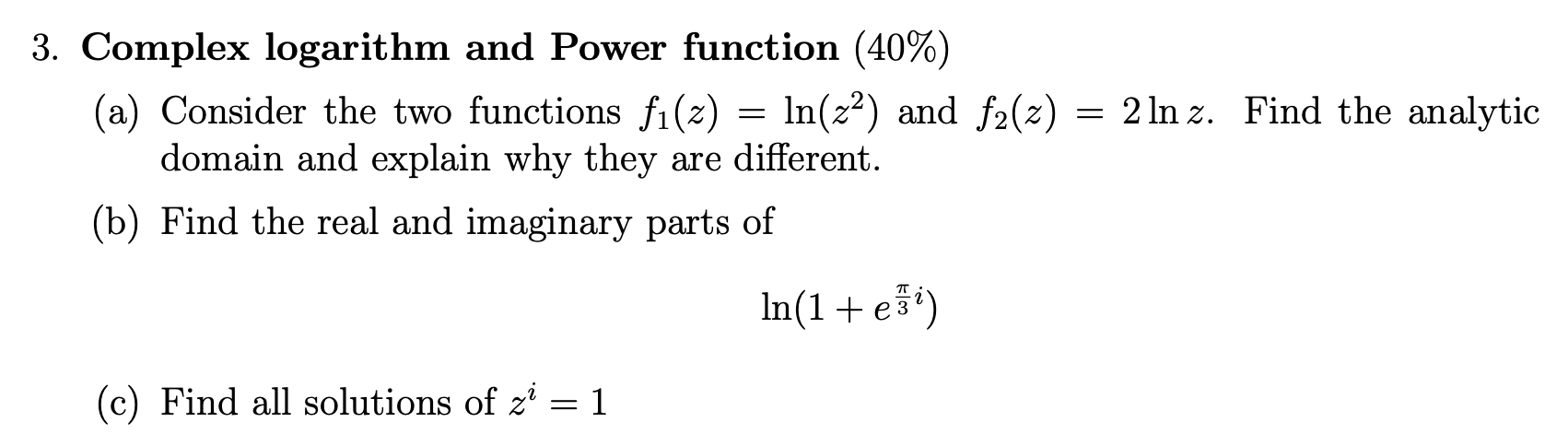 Solved 3. Complex logarithm and Power function (40%) (a) | Chegg.com