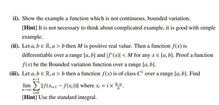 (i). Show the example a function which is not | Chegg.com