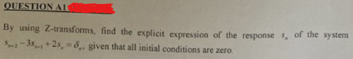 Solved By using Z-transforms, find the explicit expression | Chegg.com