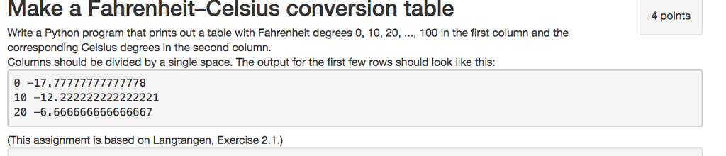 Solved Make a Fahrenheit-Celsius conversion table 4 points | Chegg.com