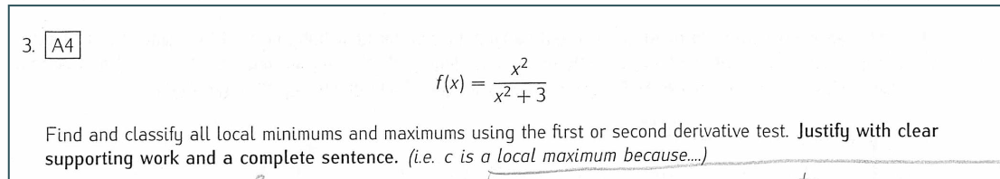 Solved A 4f(x)=x2x2+3Find and classify all local minimums | Chegg.com