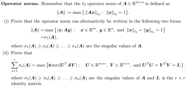 Operator norms. Remember that the 12 operator norm of | Chegg.com
