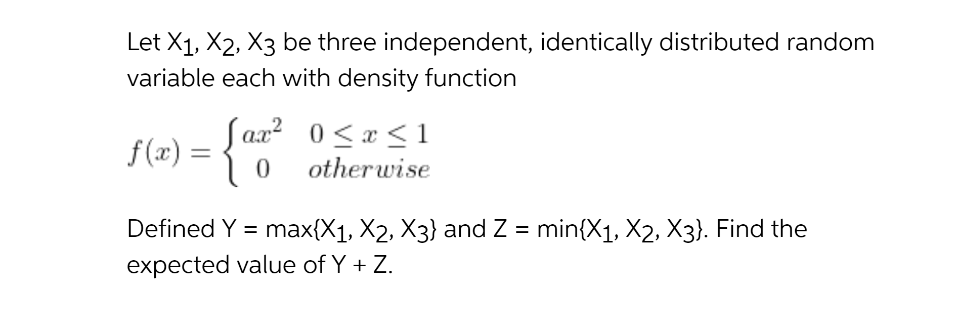 Solved Let X1, X2, X3 be three independent, identically | Chegg.com