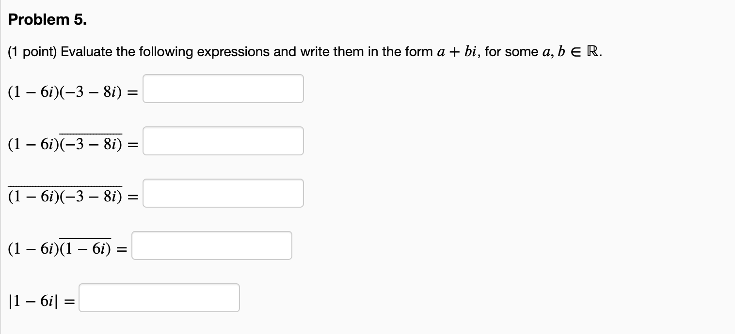 Solved Problem 5. (1 point) Evaluate the following | Chegg.com
