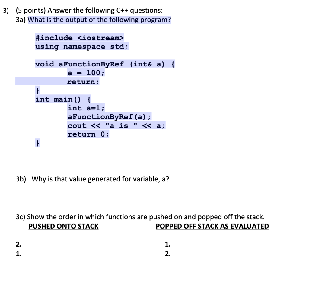 Solved 3) (5 points) Answer the following C++ questions: 3a) | Chegg.com