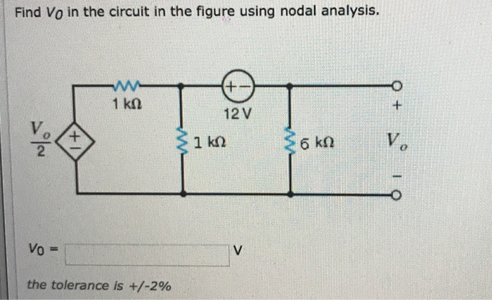 Solved Find Vo in the circuit in the figure using nodal | Chegg.com