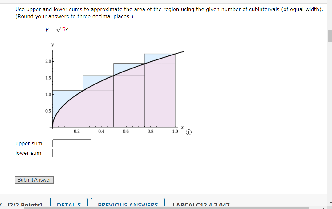 Solved Use upper and lower sums to approximate the area of | Chegg.com