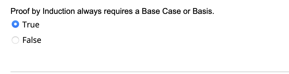 Solved Proof by Induction always requires a Base Case or | Chegg.com