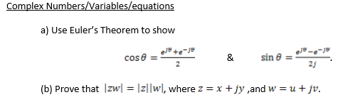 Solved Complex Numbers/Variables/equations a) Use Euler's | Chegg.com