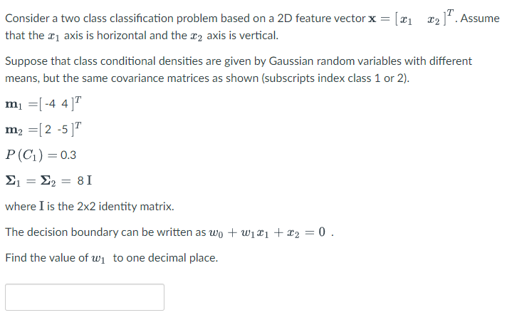 Solved Consider a two class classification problem based on | Chegg.com