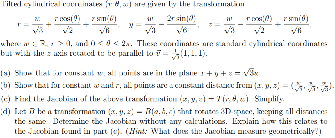 Solved w w w T = y = 2= + Tilted cylindrical coordinates (r, | Chegg.com