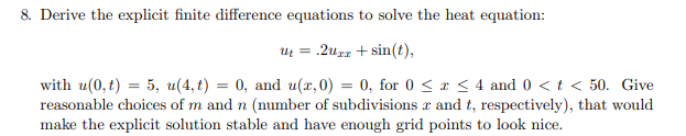 Solved 8 Derive The Explicit Finite Difference Equations To