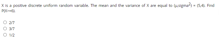 Solved X is a positive discrete uniform random variable. The | Chegg.com
