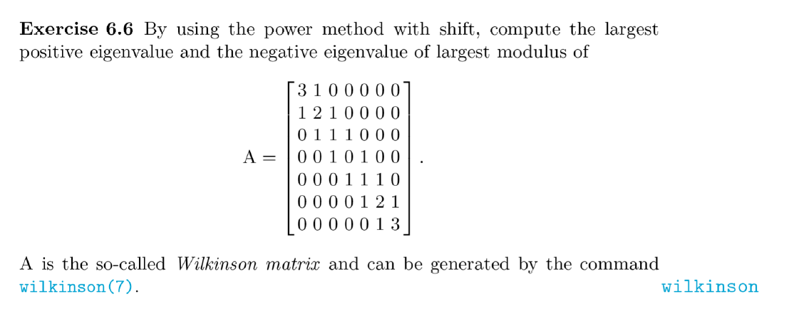 Solved Exercise 6.6 By using the power method with shift, | Chegg.com