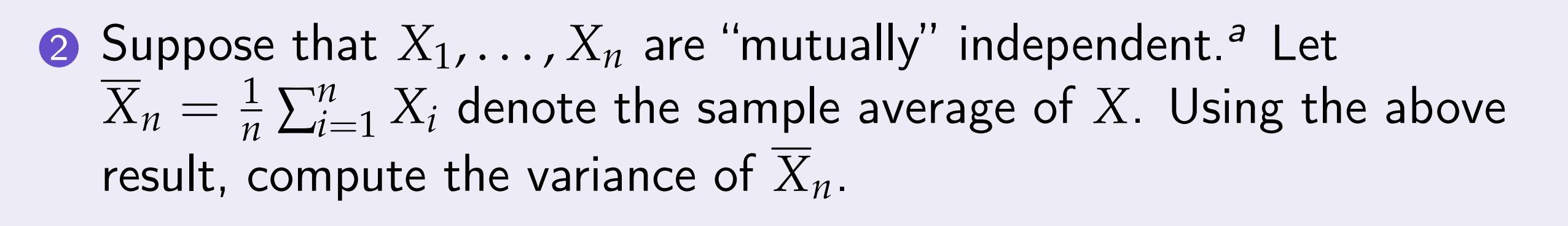 Solved а Suppose that X1,..., Xn are "mutually" independent. | Chegg.com