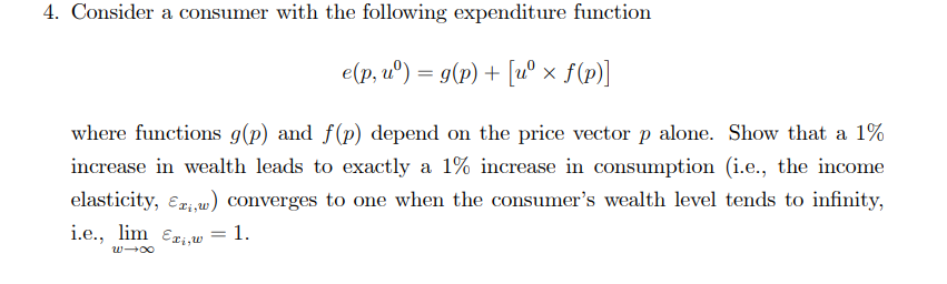 Solved 4. Consider a consumer with the following expenditure | Chegg.com