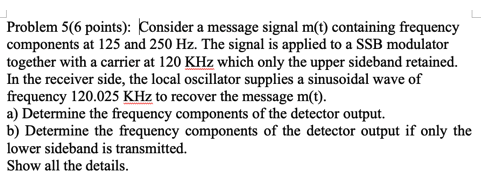 Solved Problem 5(6 points): Consider a message signal m(t) | Chegg.com
