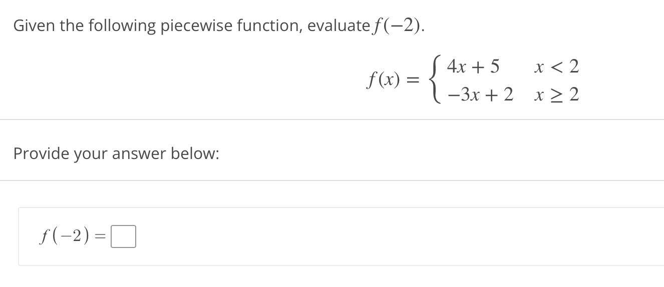 Solved Given the following piecewise function, evaluate | Chegg.com