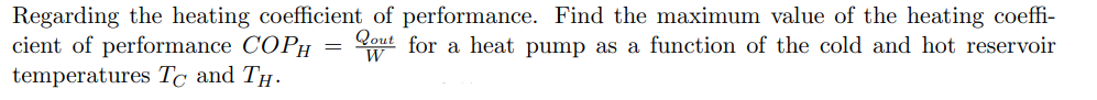 Solved Regarding the heating coefficient of performance. | Chegg.com