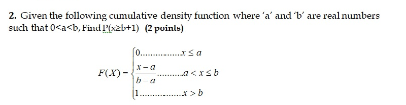 Solved 2. Given the following cumulative density function | Chegg.com