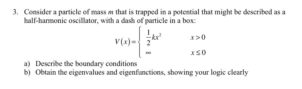 Solved 3. Consider a particle of mass m that is trapped in a | Chegg.com