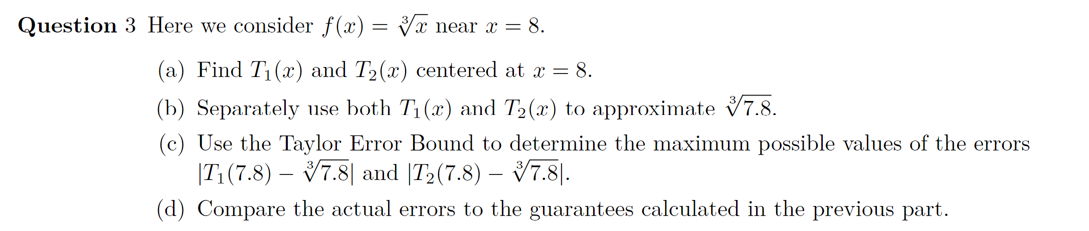 Solved Question 3 Here We Consider F X Ýx Near X 8 X