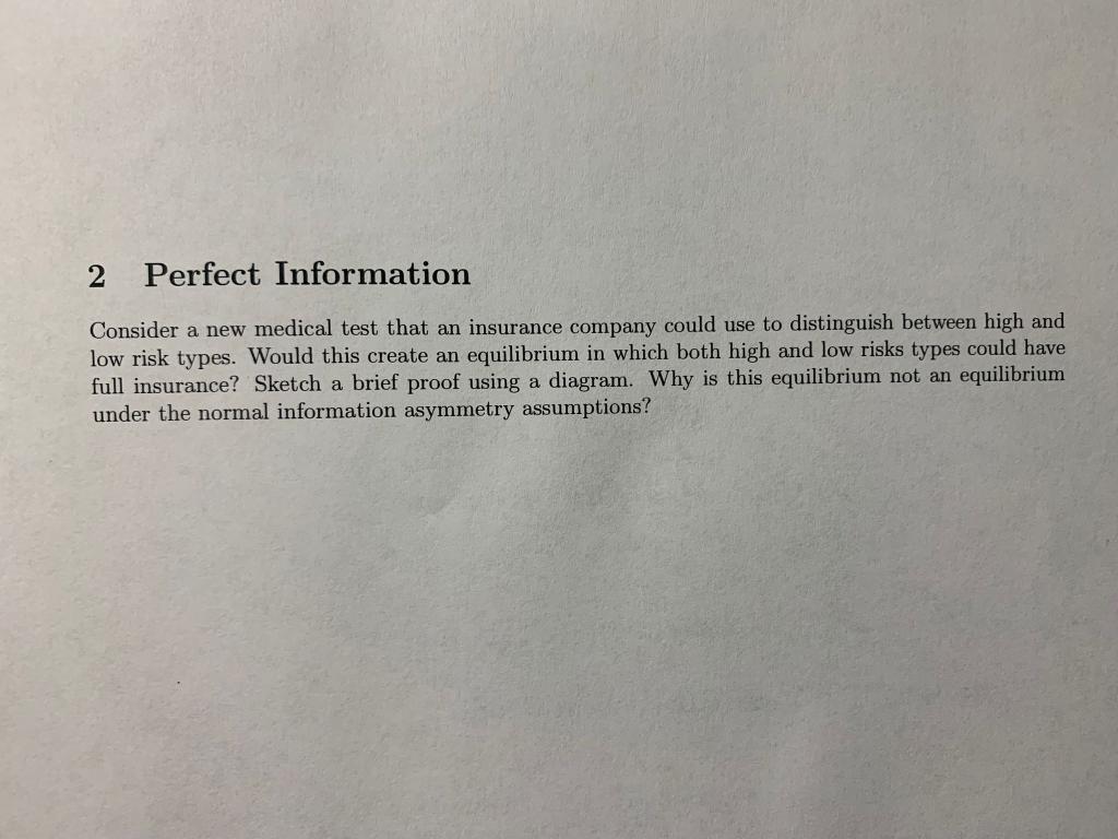 Solved 2 Perfect Information Consider a new medical test | Chegg.com