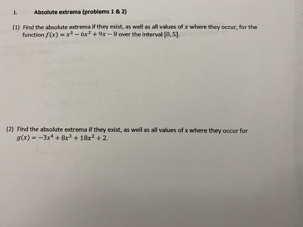 Solved Absolute extrema (problems 1 & 2) (1) Find the | Chegg.com