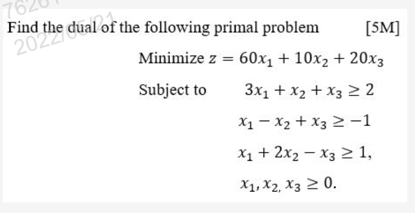 Solved 76 Find 20 the dual of the following primal problem | Chegg.com