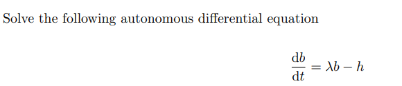 Solved Solve the following autonomous differential equation | Chegg.com