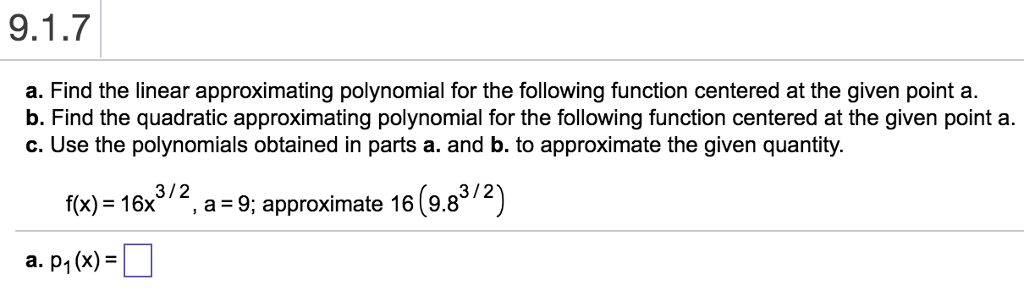 Solved ?. Find the linear approximating polynomial for the | Chegg.com