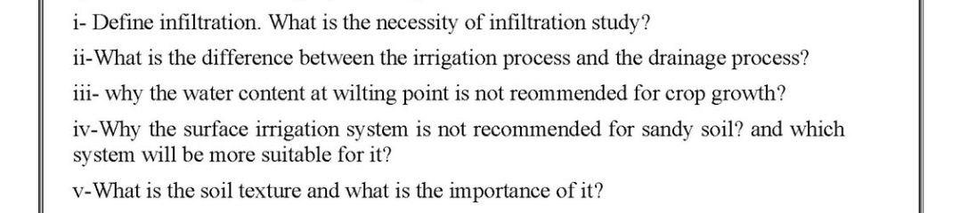 Solved i- Define infiltration. What is the necessity of | Chegg.com