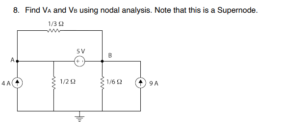 Solved 8. Find Va and Vs using nodal analysis. Note that | Chegg.com